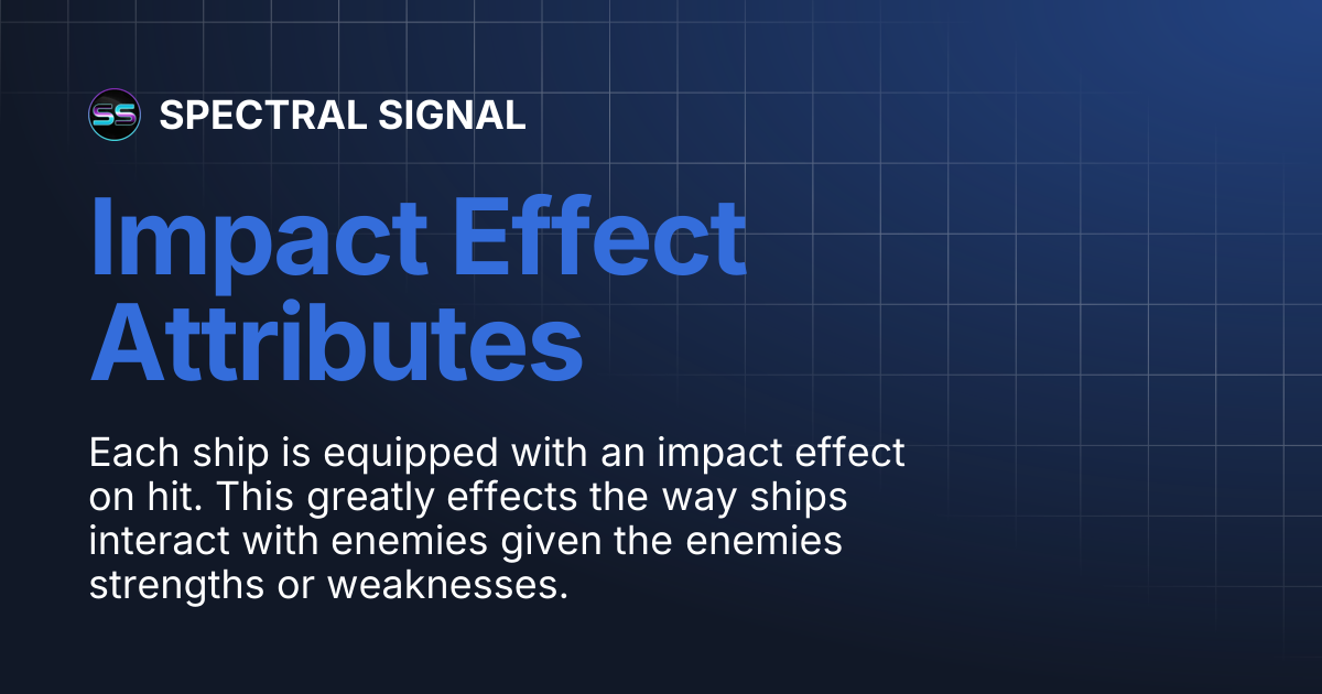 Impact Effect Attributes | SPECTRAL SIGNAL